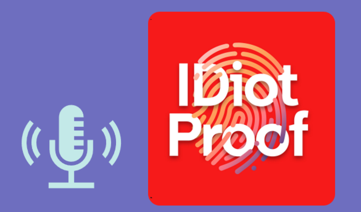 IDiot Proof: The Digital Identity Podcast Episode 1 Digital Identity ...